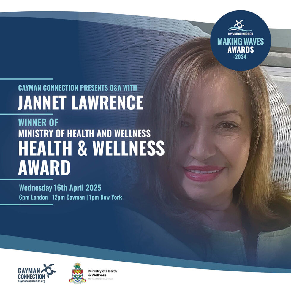 Q&A with Jannet Lawrence / 16th April 2025 - Cayman Connection